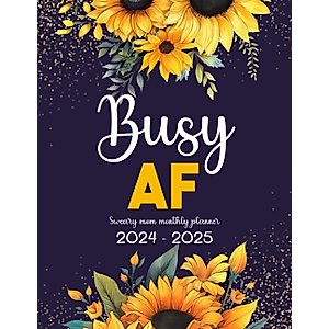 Busy AF Sweary Mom Monthly Planner 2024-2025: 2 Year (24 Month) Motivational Swear Words Affirmation Organizer 8.5"x11" with Calendar, Funny ... Goals, Habit Tracker, Important Dates Notes