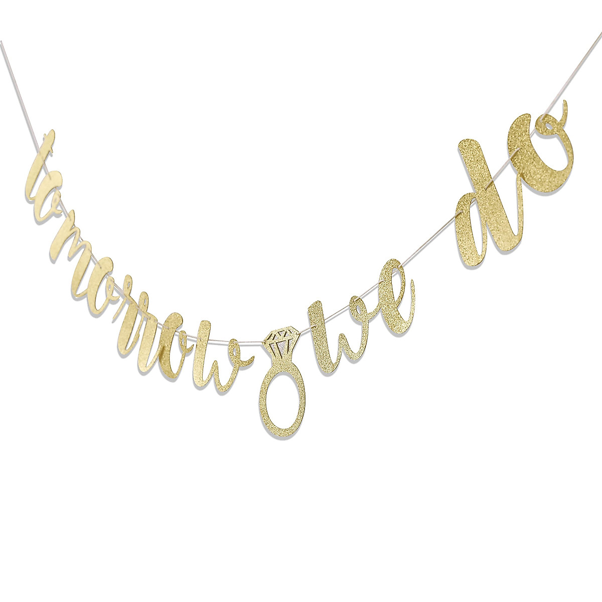 Tomorrow We Do Banner - Rehearsal Dinner Decorations,Rehearsal Dinner Sign,One Day Away Banner, Rehearsal Banner Party