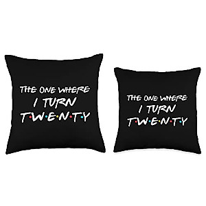 Birthday Gift For My Friends Apparel & Co. The One Where I Turn Twenty Funny 20th Birthday Party Gift Throw Pillow, 16x16, Multicolor