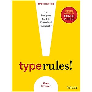 Type Rules: The Designer's Guide to Professional Typography