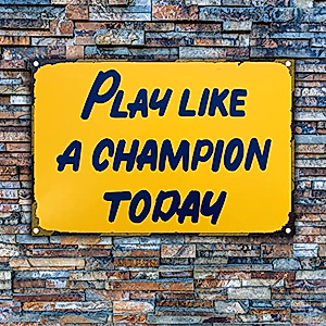 Play Like A Champion Today Sign - Play Sign Inspirational Classic Metal For Bar Restaurant Cafe Men Cave Pub Bar Home Wall Decor（8x12 Inch） (Yellow) …