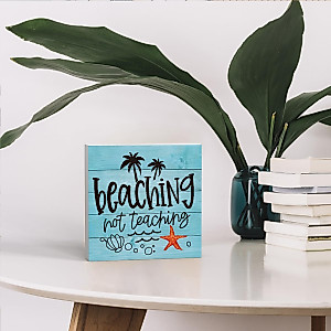 Beaching Not Teaching Wooden Box Sign, Rustic Funny Beach Theme House Bedroom Decor, Coastal Vibe Wood Box Sign for Home Office Shelf Table Decoration 5 X 10 Inches Gift for Beach Lover