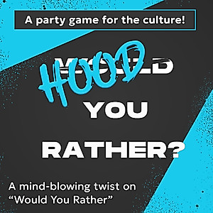 Doin' The Most - Hood You Rather: Urban Black Culture Party. Games for Adults with an Unforgettable Hood Spin on Fun Card Game for Game Night. 200 Mind-Blowing Cards. Ages 17+