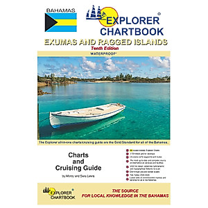 2022 Explorer Chartbook Exumas & Ragged Islands, 10th Edition