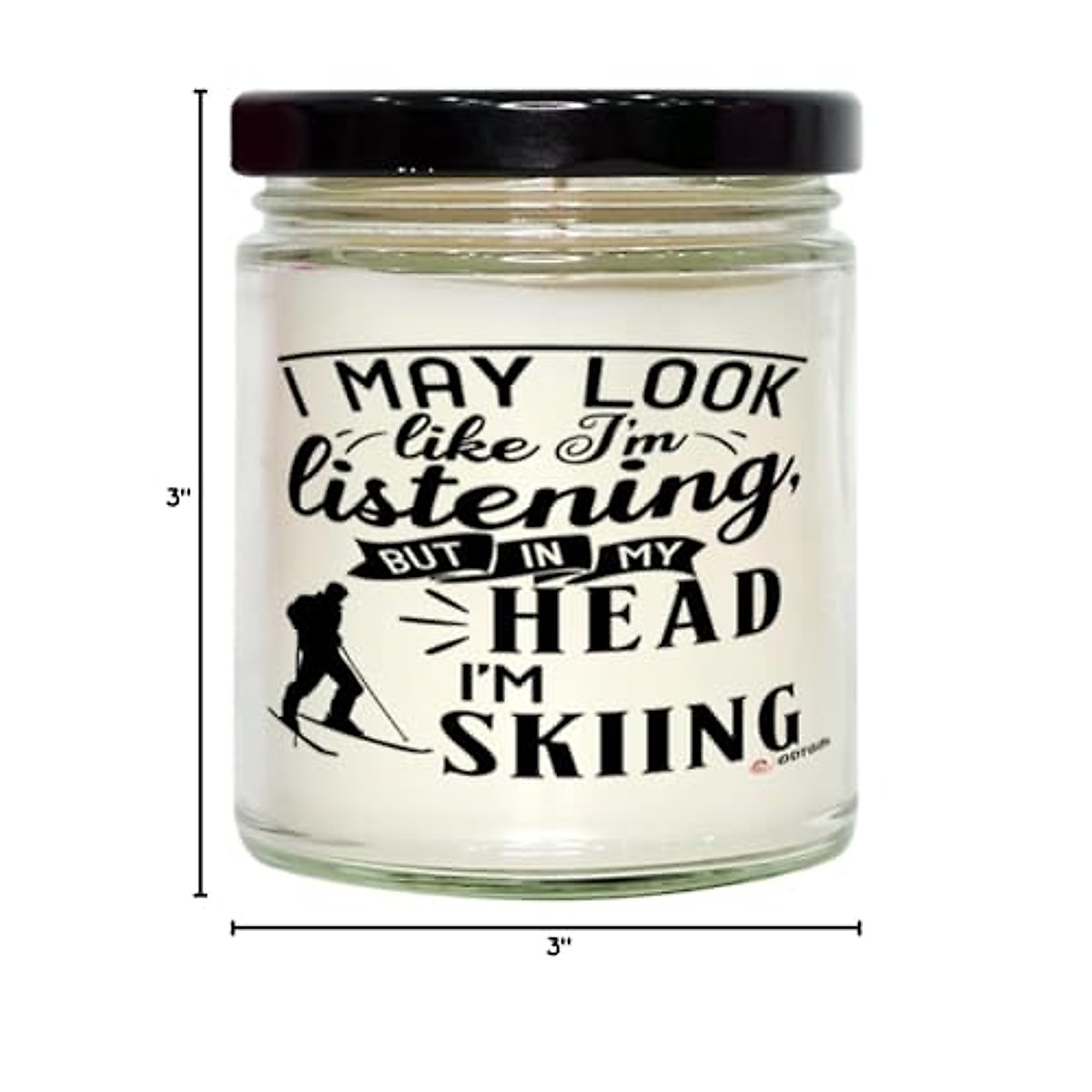 Funny Skiing Candle I May Look Like I'm Listening But in My Head I'm Skiing 9oz Vanilla Scented Soy Wax Candles