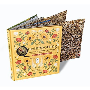 QueenSpotting: Meet the Remarkable Queen Bee and Discover the Drama at the Heart of the Hive; Includes 48 Queenspotting Challenges