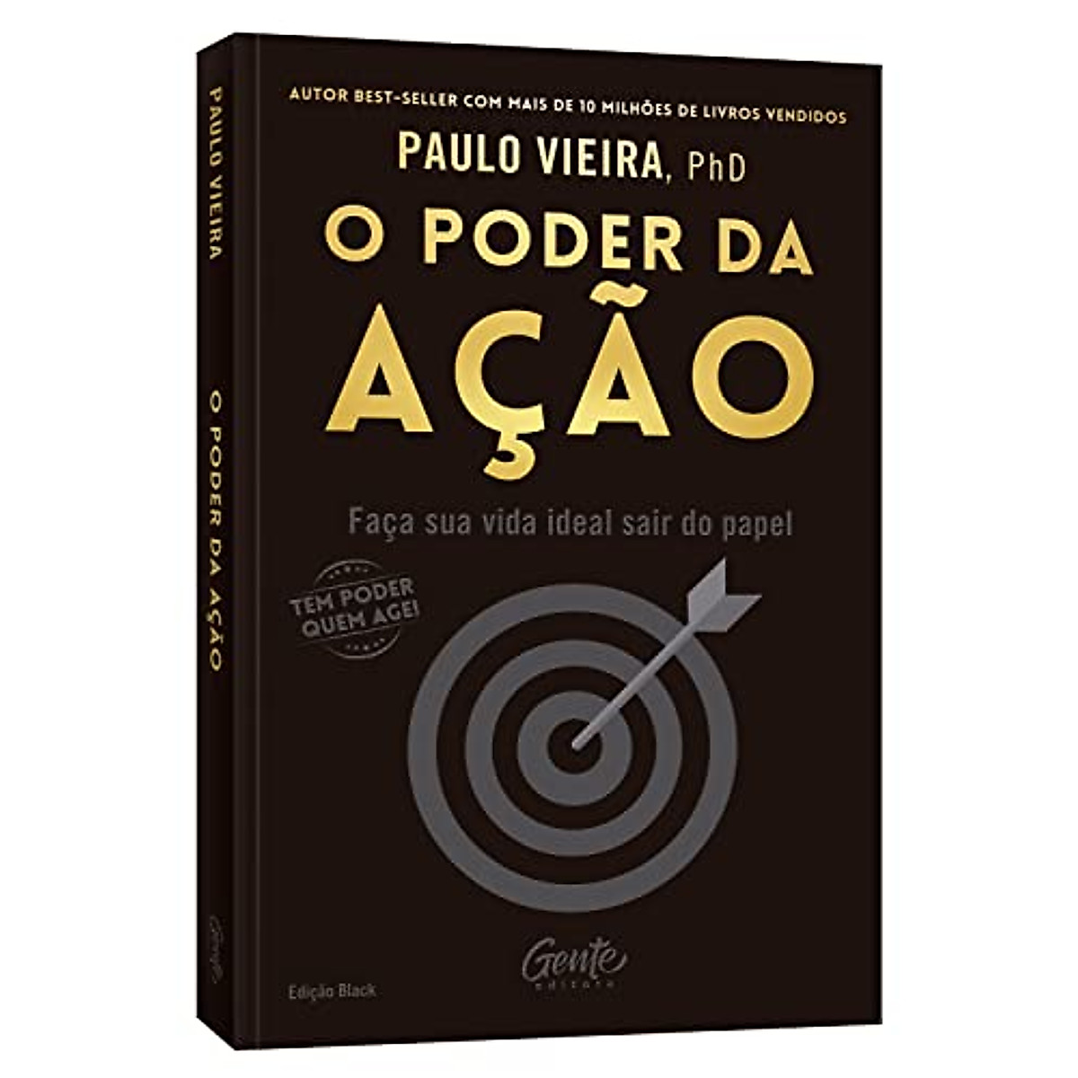 O poder da acao - Edicao Black. Faca sua vida ideal sair do papel e favorecendo a prosperidade (Em Portugues do Brasil)