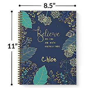 Believe You Can Personalized Motivational Notebook/Journal, Laminated Soft Cover, 120 pages of your selected paper, lay flat wire-o spiral. Size: 8.5” x 11”. Made in the USA
