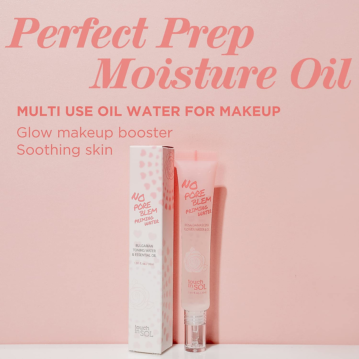 TOUCH IN SOL Liquid Primer 1.01 fl.oz – Boost Hydration before Makeup -Beautiful Radiant Glow Skin - With Damask Rose Oil and Water – Multi Oil for Face, Nails and Hair, No Pore Blem Priming Water