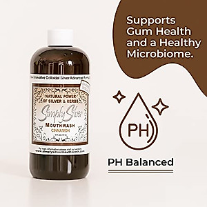 Simply Silver Mouthwash Cinnamon Flavor-All Natural Colloidal Silver Mouthwash with Patent Pending Formula, Alcohol, Fluoride, Cetylpyridinium Chloride, and BPA Free, 16 oz