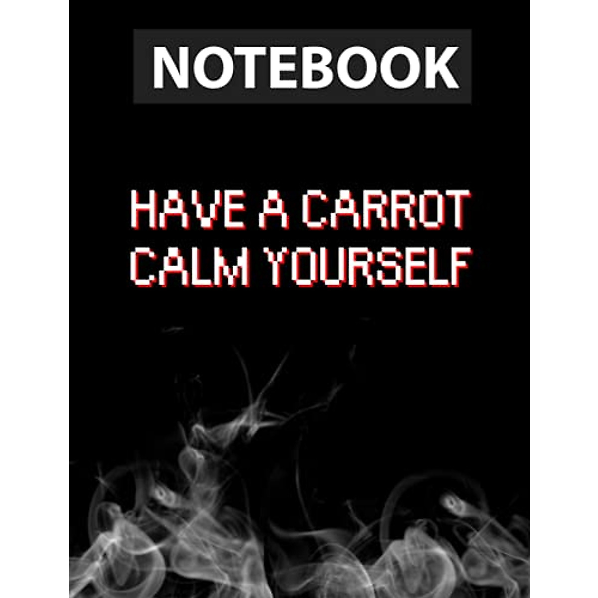 Have a carrot calm yourself Tommyinnit Notebook 8.5x11 in Journal Lined