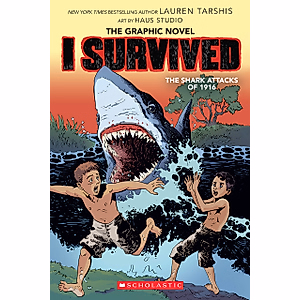 I Survived the Shark Attacks of 1916 (I Survived Graphix)