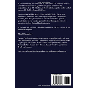 Tom Brady: The Inspiring Story of One of Football's Greatest Quarterbacks (Football Biography Books)