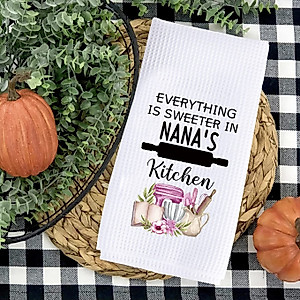 TSOTMO Nana Gift Nana Everything is Sweeter in Nana’s Kitchen Grandma Kitchen Towel Dish Towel (Sweeter Nana)