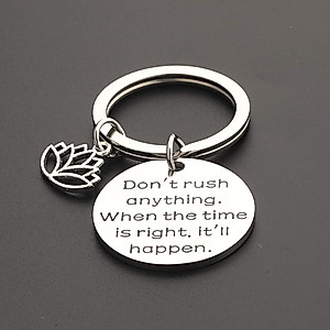 CHOORO Buddhist Quote Karma Keychain Don't Rush Anything When The Time Is Right It'll Happen Meditation Jewelry Yogi gift (Don't Rush Anything)