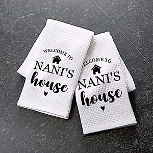 PXTIDY Nani Gift Grandma Kitchen Towel Welcome to Nani’s House Grandmother Gifts from Grandkids (Welcome to NANI'S House)