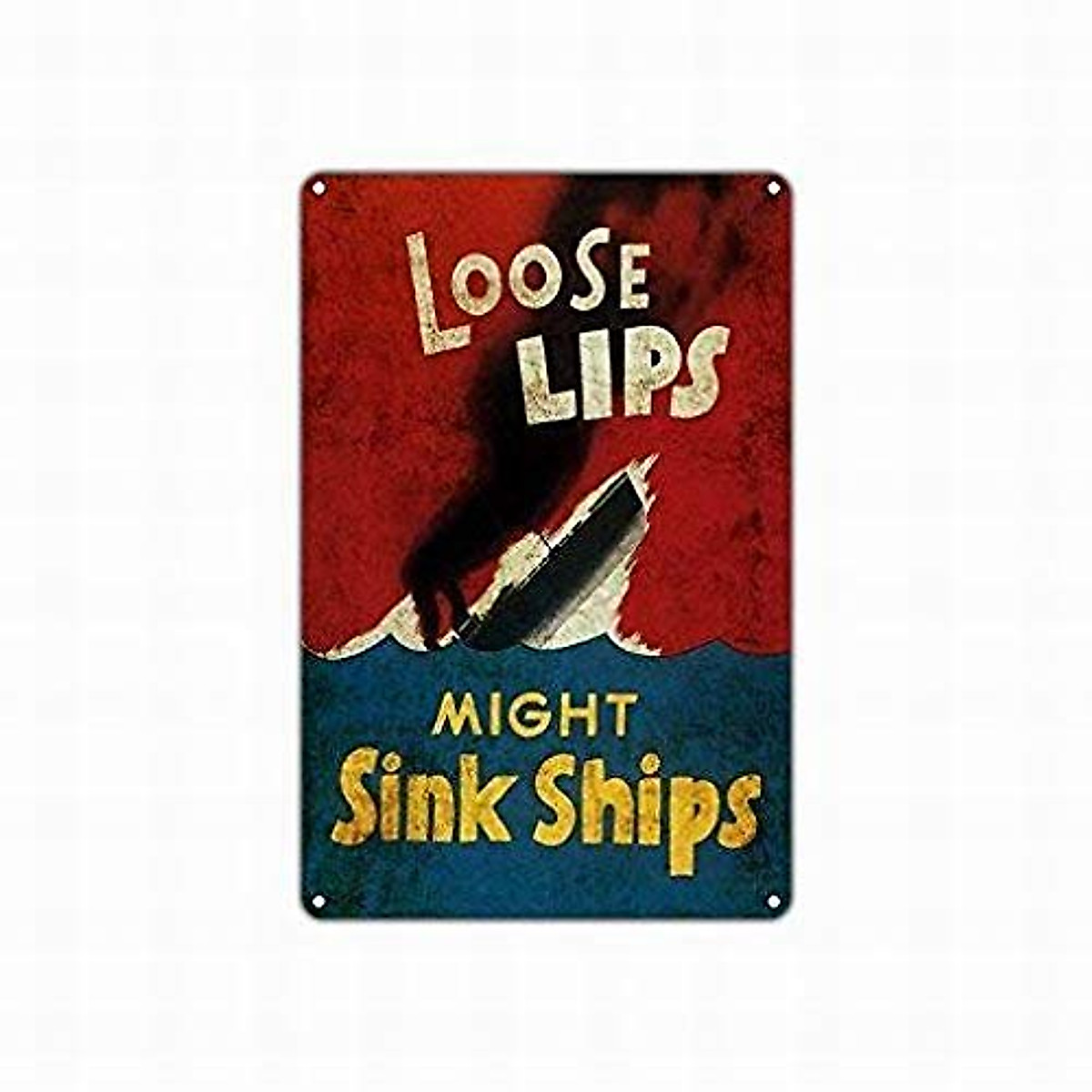 DYLAN MILLER Road Sign Loose Lips Might Sink Ships American Idiom 12 x 16 Inches Metal Sign