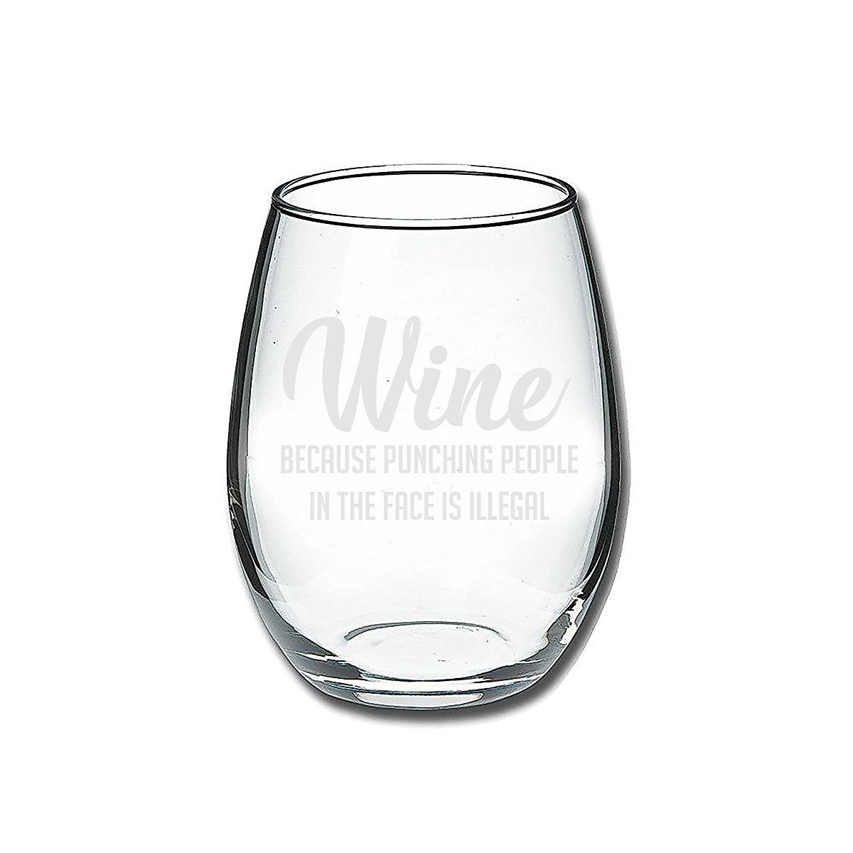 Wine Because Punching People In The Face is Illegal Funny 15oz Glass - Unique Novelty Idea for Him, Her, Mom, Wife, Boss, Sister, Best Friend, BFF - Perfect Birthday Gifts for Coworker