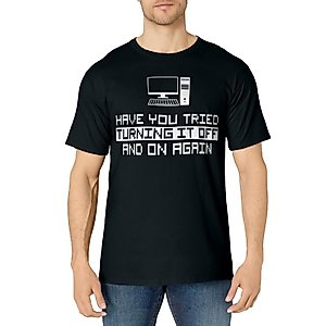 Tech Support Help Desk IT Call Center Turning It Off And On T-Shirt