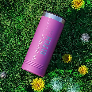 Cuptify You Had Me at I Hate That Too! Skinny Tumbler with Lid Laser Engraved on Blush 22 oz Insulated Stainless Steel Best Friend Birthday Gift For Women