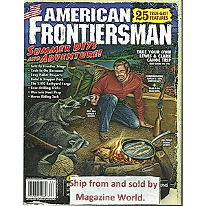 AMERICAN FRONTIERSMAN MAGAZINE, SUMMER, 2020 * ISSUE, 03 * VOLUME. 09 *