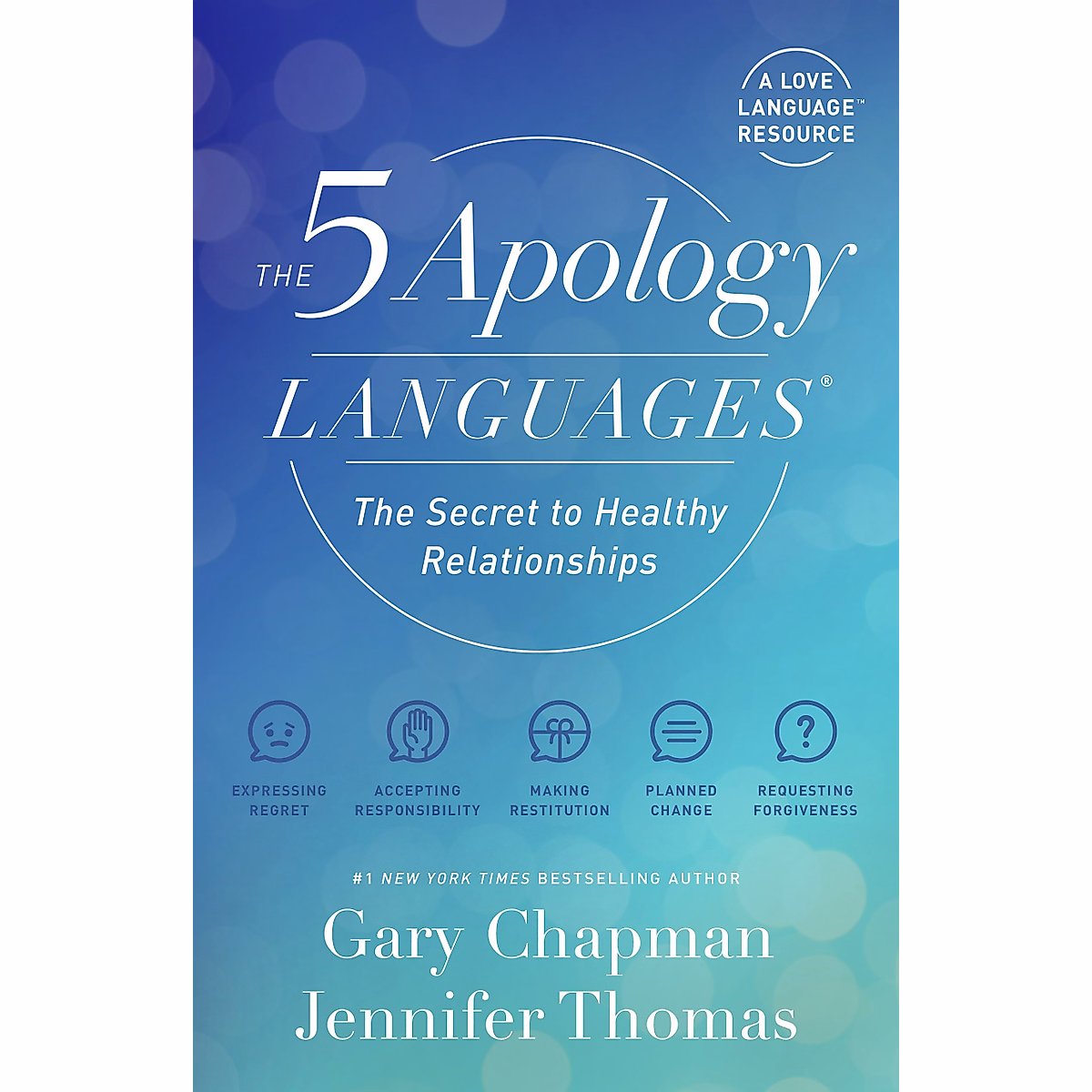 The 5 Apology Languages: The Secret to Healthy Relationships