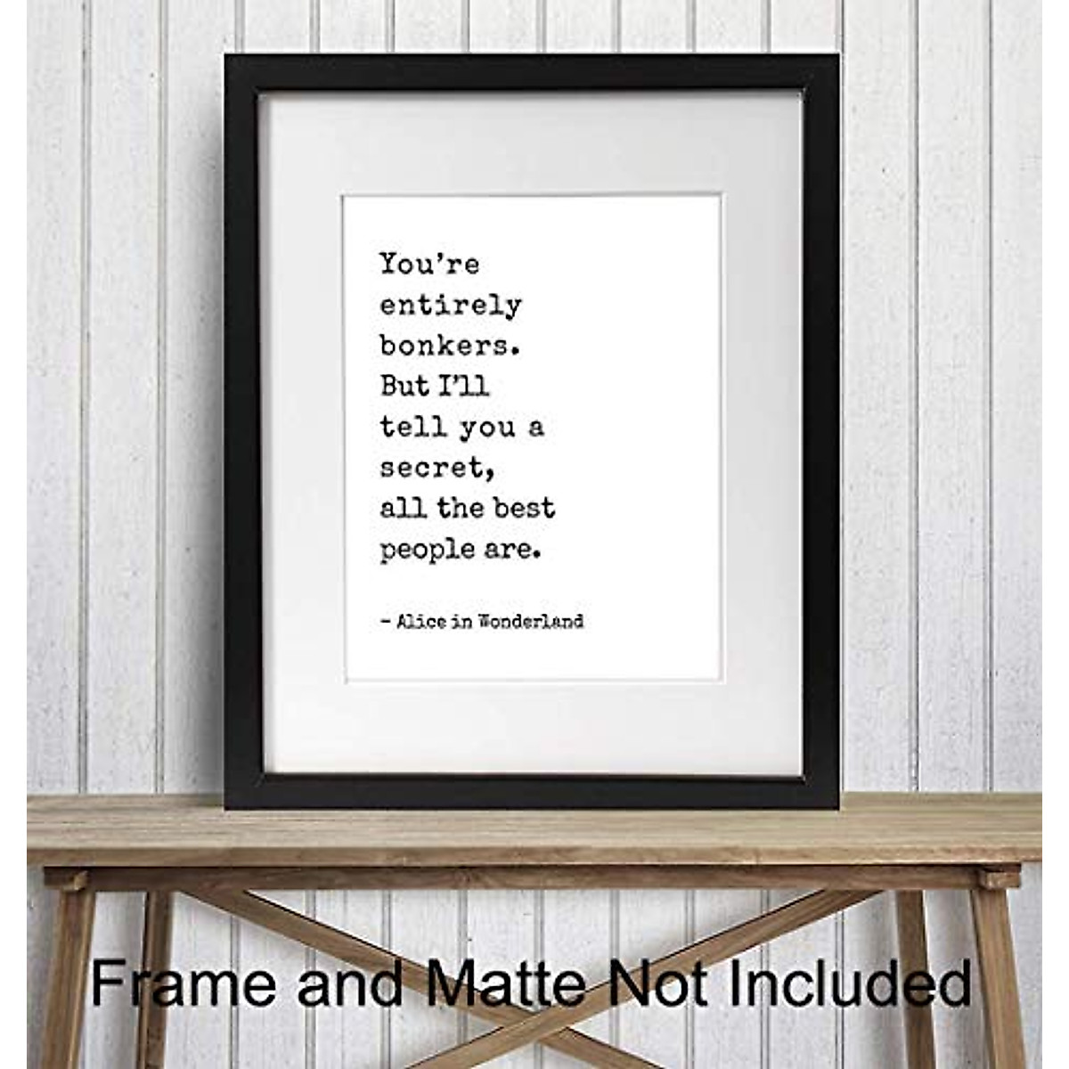 Alice Wonderland decoration - Inspiration Wall Art - Home Office Wall Decor Poster - Encouragement Gift - Funny Quotation for Bedroom, Living room - Cute Saying for Wall Decor UNFRAMED 8x10