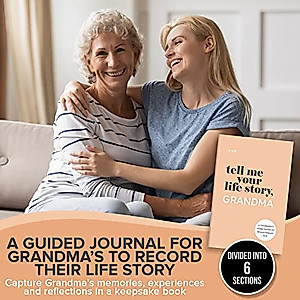 Tell Me Your Life Story, Grandma: A Grandmother’s Guided Journal and Memory Keepsake Book (Tell Me Your Life Story® Series Books)