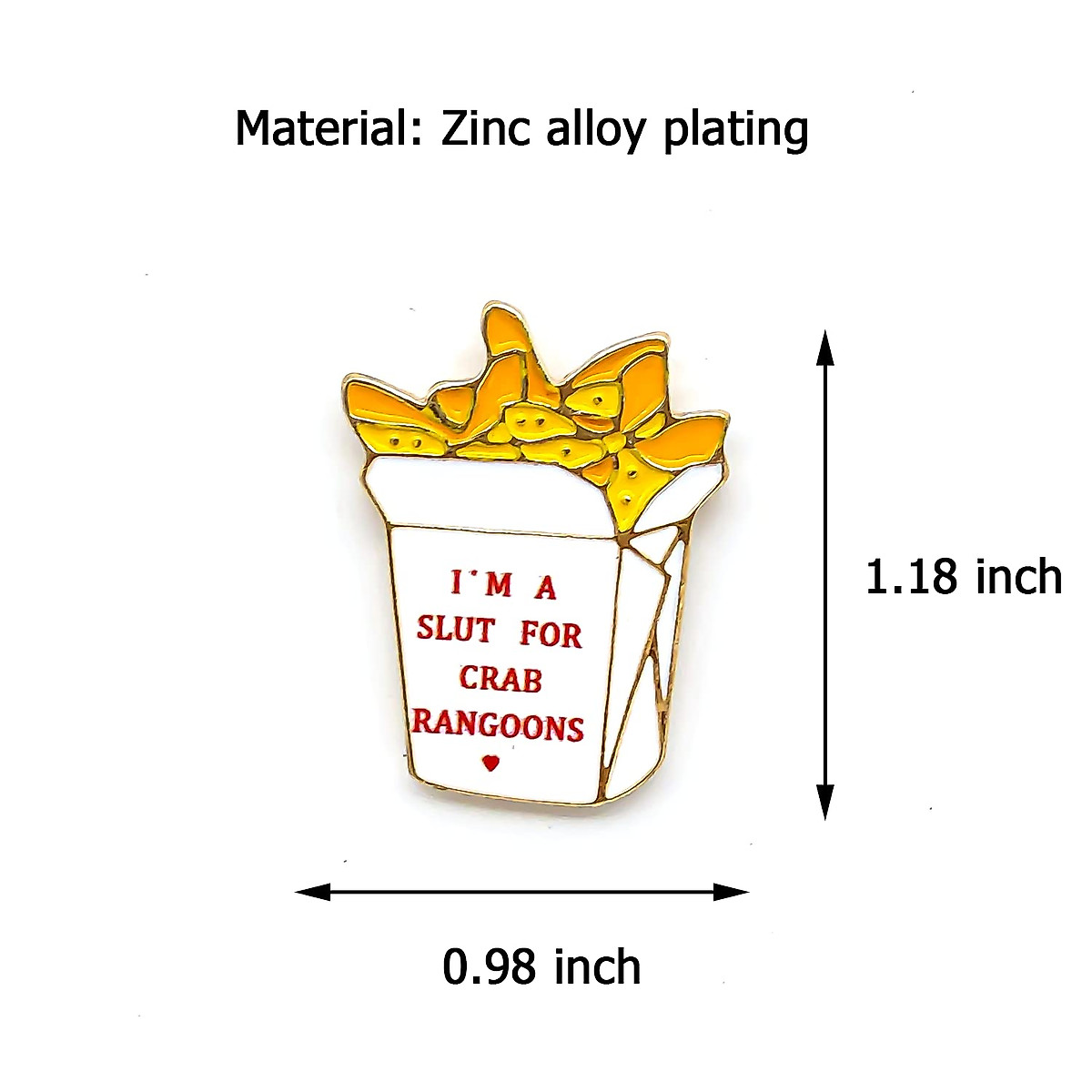 I'm A Slut For Crab Rangoons Pin - Fun Series - Enamel Lapel Pin - Plated Badge for Clothing, Bags, and Lanyards