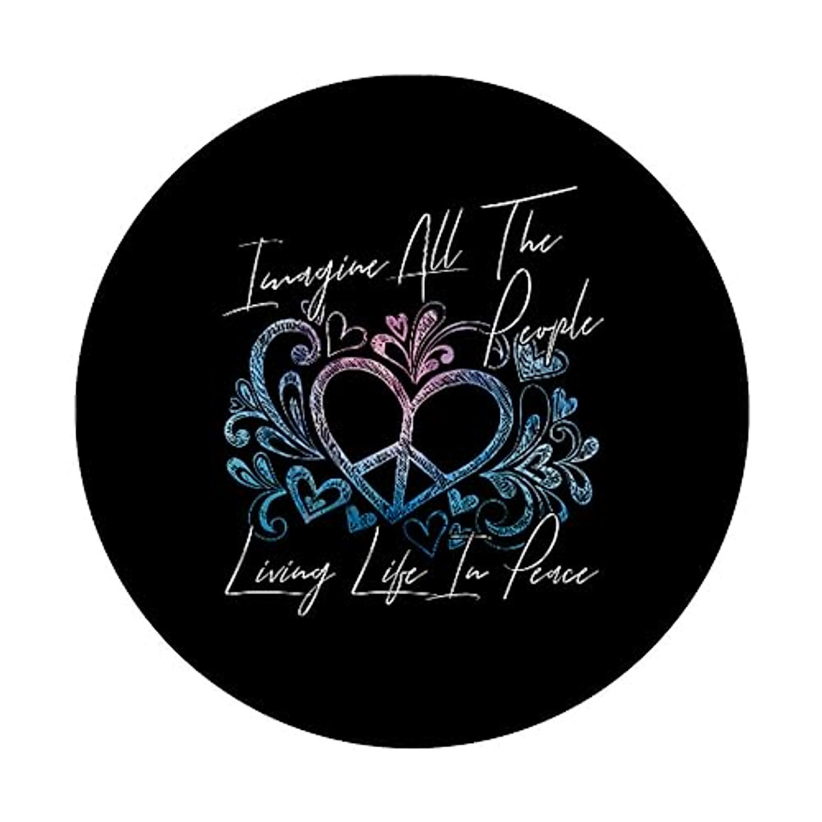 Imagine Hippie People Living Life in Peace and Love PopSockets Standard PopGrip