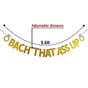 Gold Glitter Bach That Ass Up Bachelorette Banner, Bach And Boozy Bunting Sign, She Said Okurrr Party Decorations