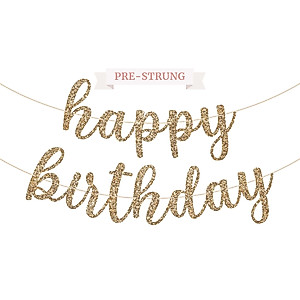 Pre-Strung Happy Birthday Banner - NO DIY - Gold Glitter Birthday Party Banner in Script - Pre-Strung Garland on 6 ft Strands - Gold Birthday Party Decorations & Decor. Did we mention no DIY?