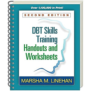 DBT Skills Training Handouts and Worksheets
