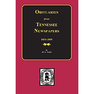 Obituaries from Tennessee Newspapers, 1851-1899