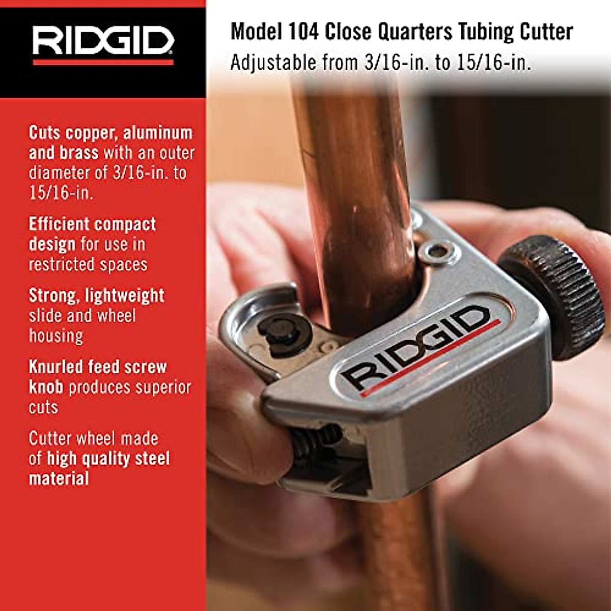 RIDGID 32985 Model 104 Close Quarters Tubing Cutter, 3/16-inch to 15/16-inch Tube Cutter