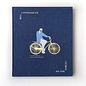Bill Cunningham: On the Street: Five Decades of Iconic Photography