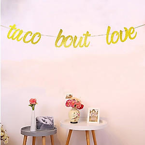 Taco Bout Love Gold Glitter Banner Sign Garland for Mexican Fiesta Themed Bridal Shower Bachelorette Party Wedding Decorations Engagement Supplies Cursive Bunting Photo Booth Props