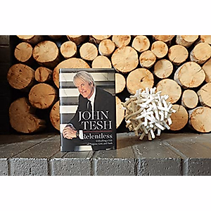 Relentless: Unleashing a Life of Purpose, Grit, and Faith