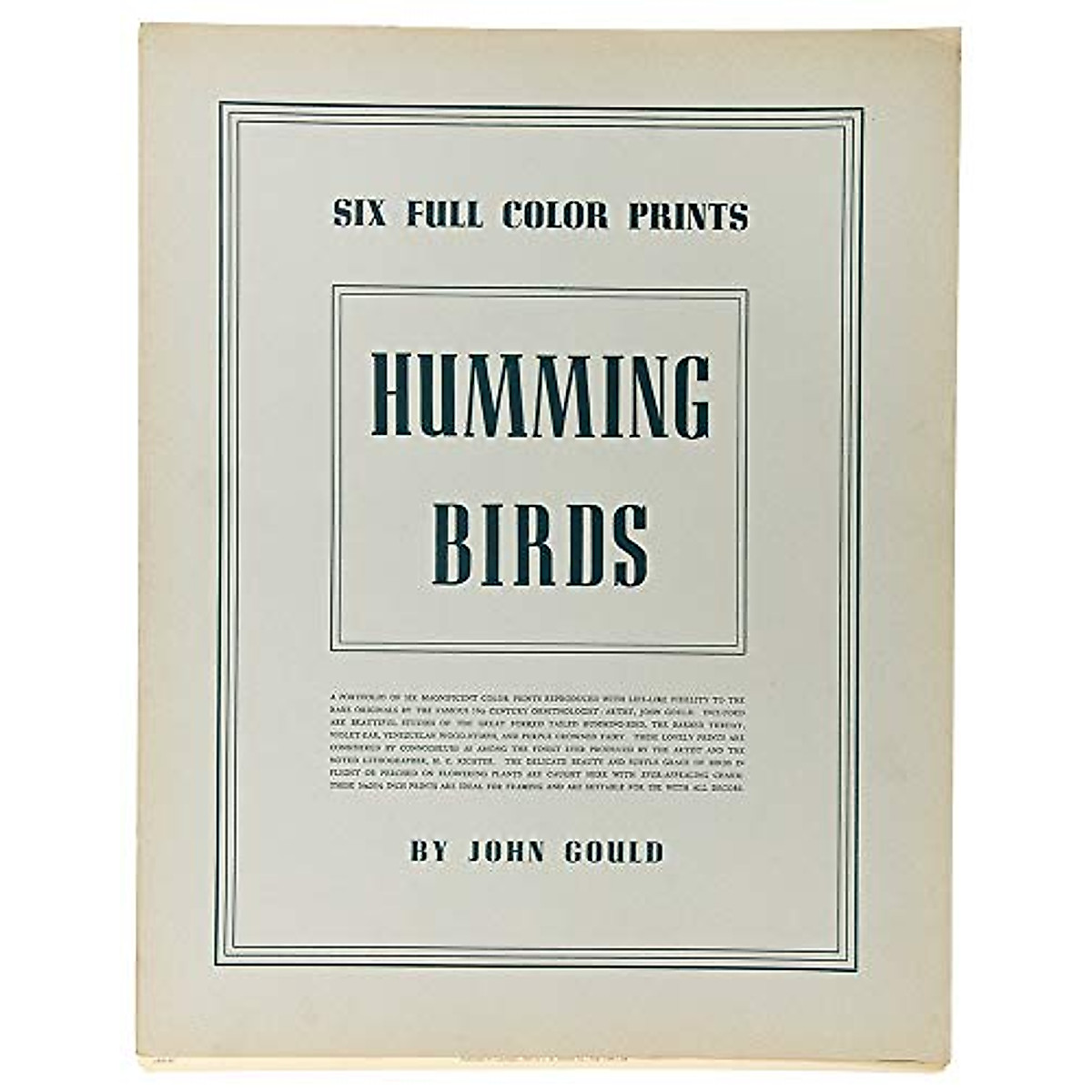 Six Full Color Prints Humming Birds. A Portfolio of Six Magnificent Color Prints.