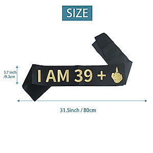 I AM 39 Plus Middle Finger Sash, 40th Birthday Sash for Women Men, Forty Years Old Funny Birthday Decoration Gifts, 40th Birthday Party Decor Supplies Favors for Women Men (Black Sash Gold Lettering)