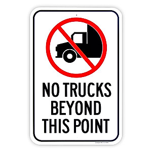 Large No Trucks Beyond This Point Sign, 18"x 12" .040 Aluminum Reflective Sign Rust Free Aluminum-UV Protected and Weatherproof