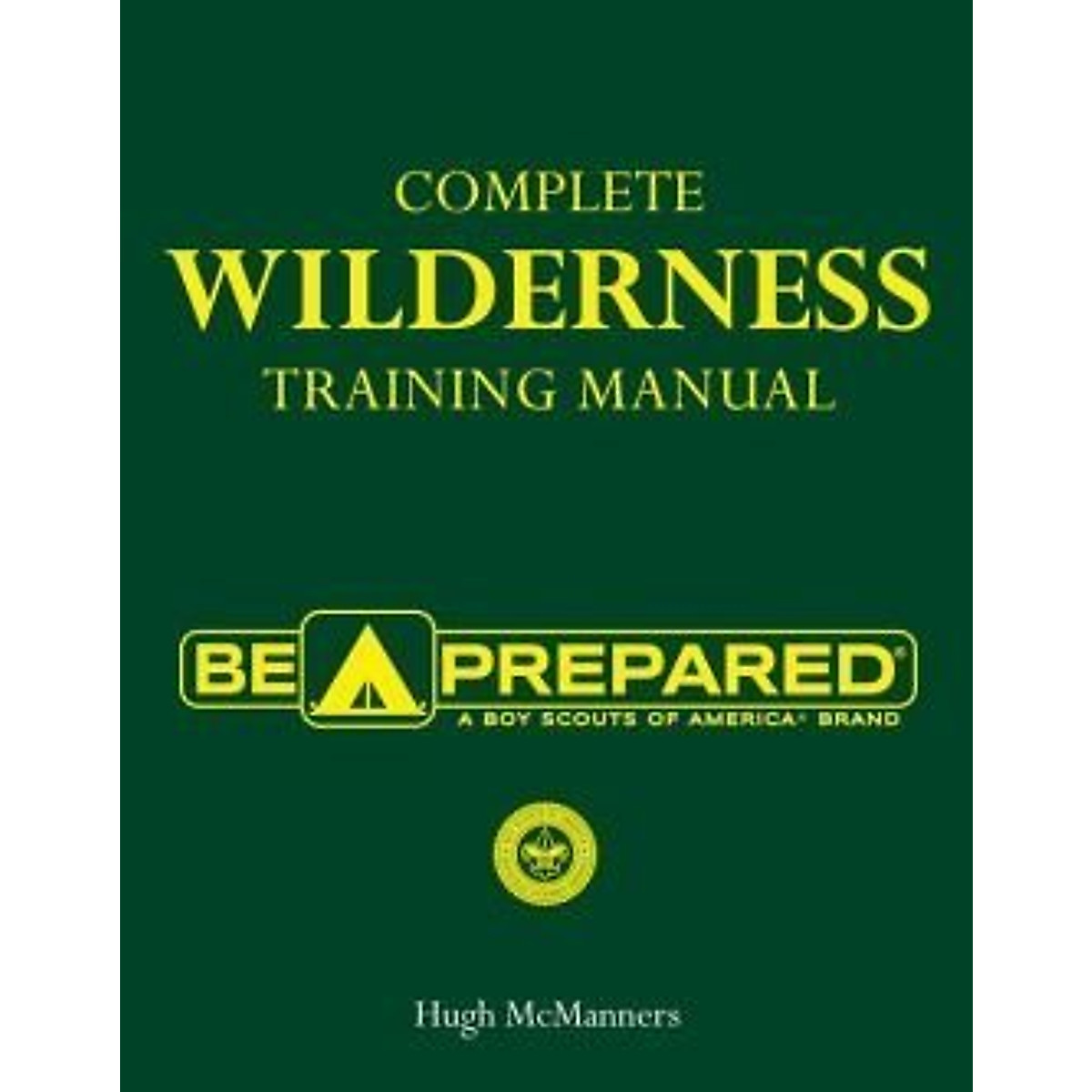 Complete Wilderness Training Manual (Boy Scouts of America)