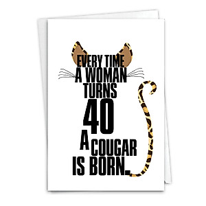 NobleWorks - Funny 40th Milestone Birthday Greeting Card with 5 x 7 Inch Envelope (1 Card) Bday Cougar 8802