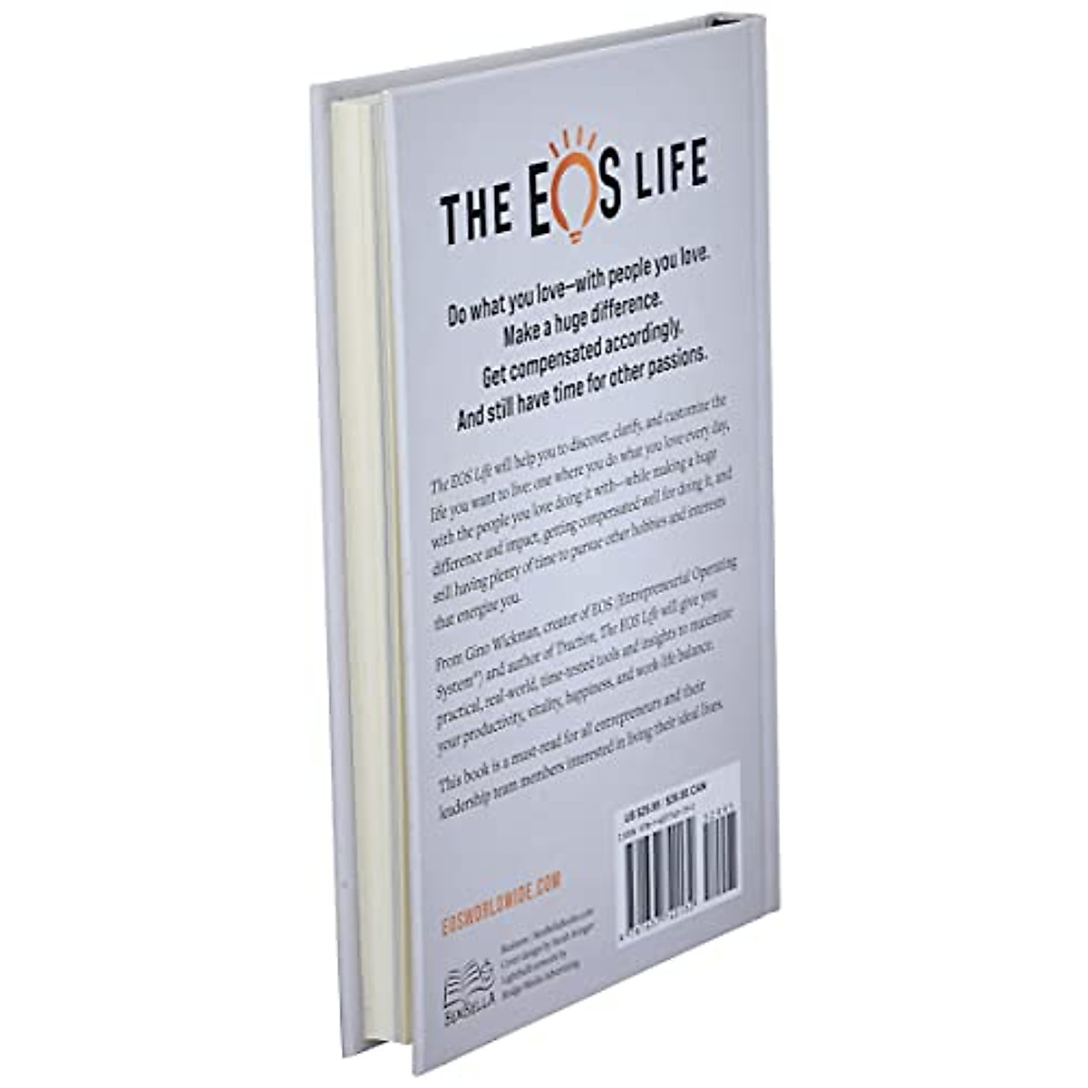 The EOS Life: How to Live Your Ideal Entrepreneurial Life (The Traction Library)