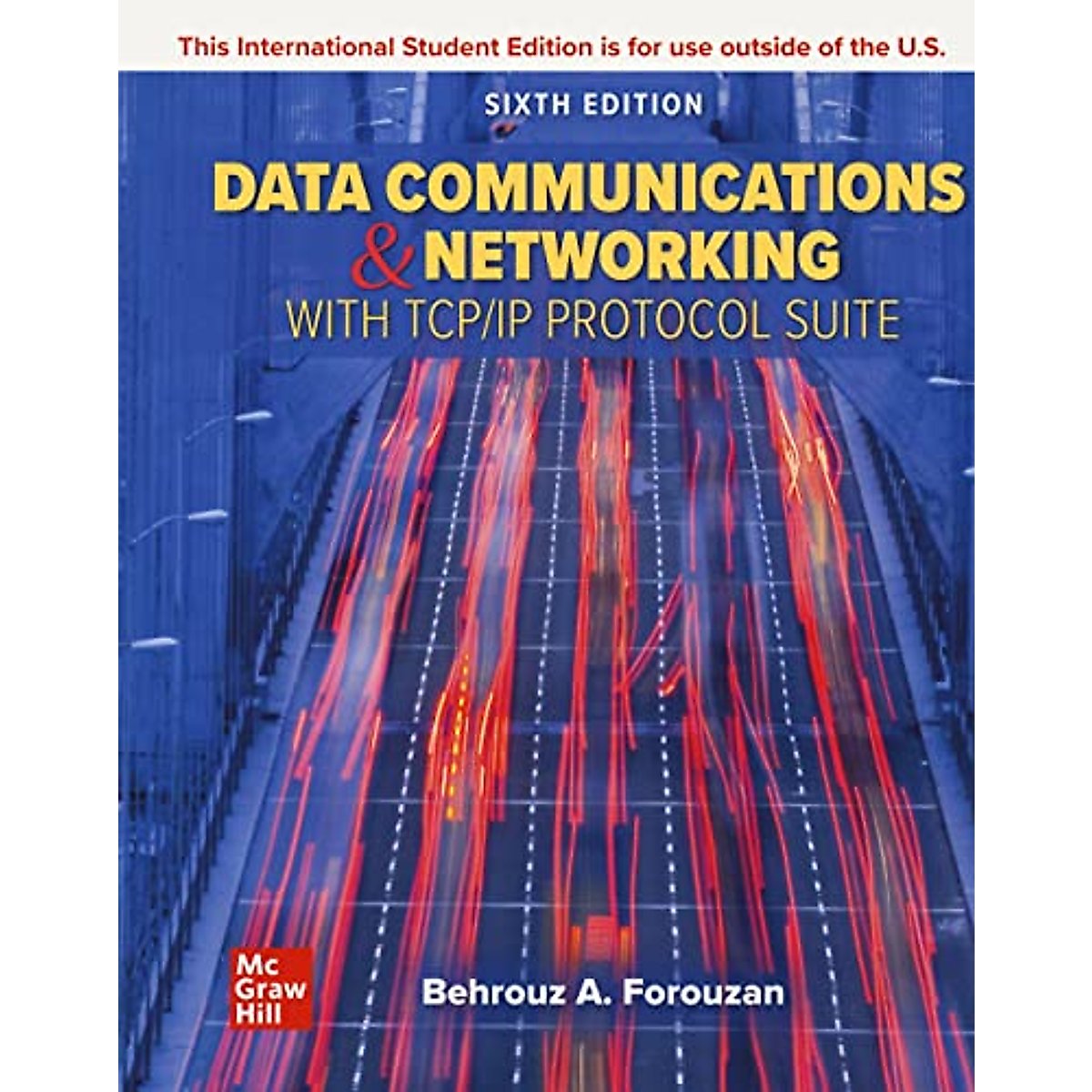 ISE Data Communications and Networking with TCP/IP Protocol Suite