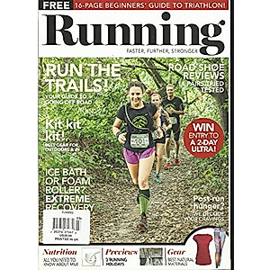 RUNNING MAGAZINE, FASTER* FURTHER * STRONGER MARCH/APRIL, 2017 ISSUE, 11