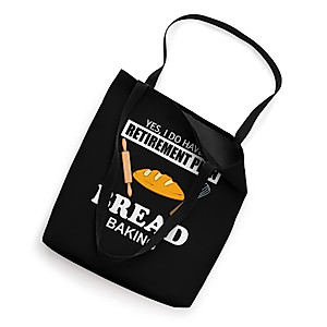 Funny Retirement Bread Baking Chef Cooking Tote Bag