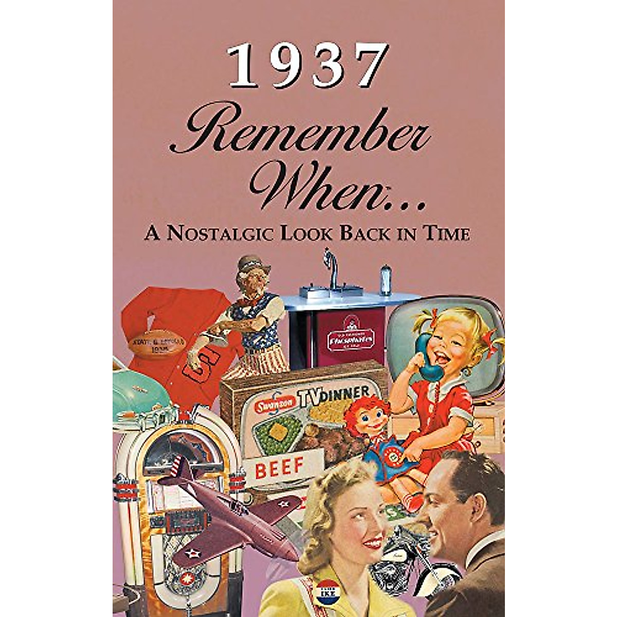 1937 REMEMBER WHEN CELEBRATION KardLet: Birthdays, Anniversaries, Reunions, Homecomings, Client & Corporate Gifts