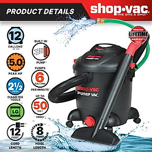 Shop-Vac 5871205 12 Gallon Wet Dry Pump Vacuum with Built-in Water Pump, 5.0 Peak HP, 2.5 Inch Diameter x 8 Ft Hose, 12 Ft Cord, Black