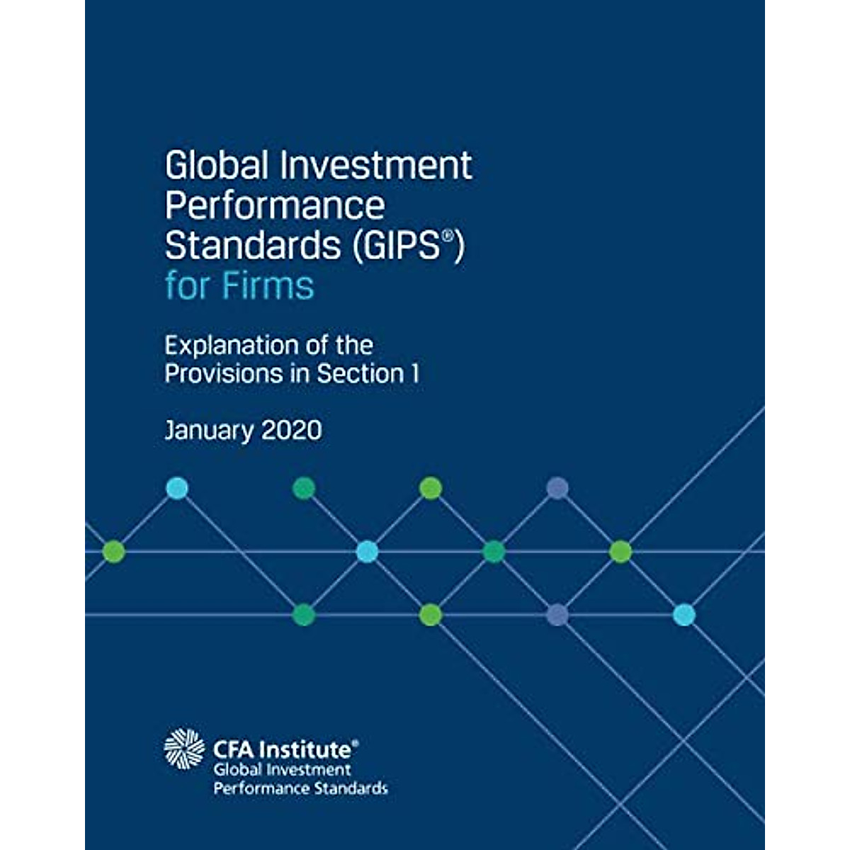 Global Investment Performance Standards (GIPS®) for Firms Explanation of the Provisions in Section 1